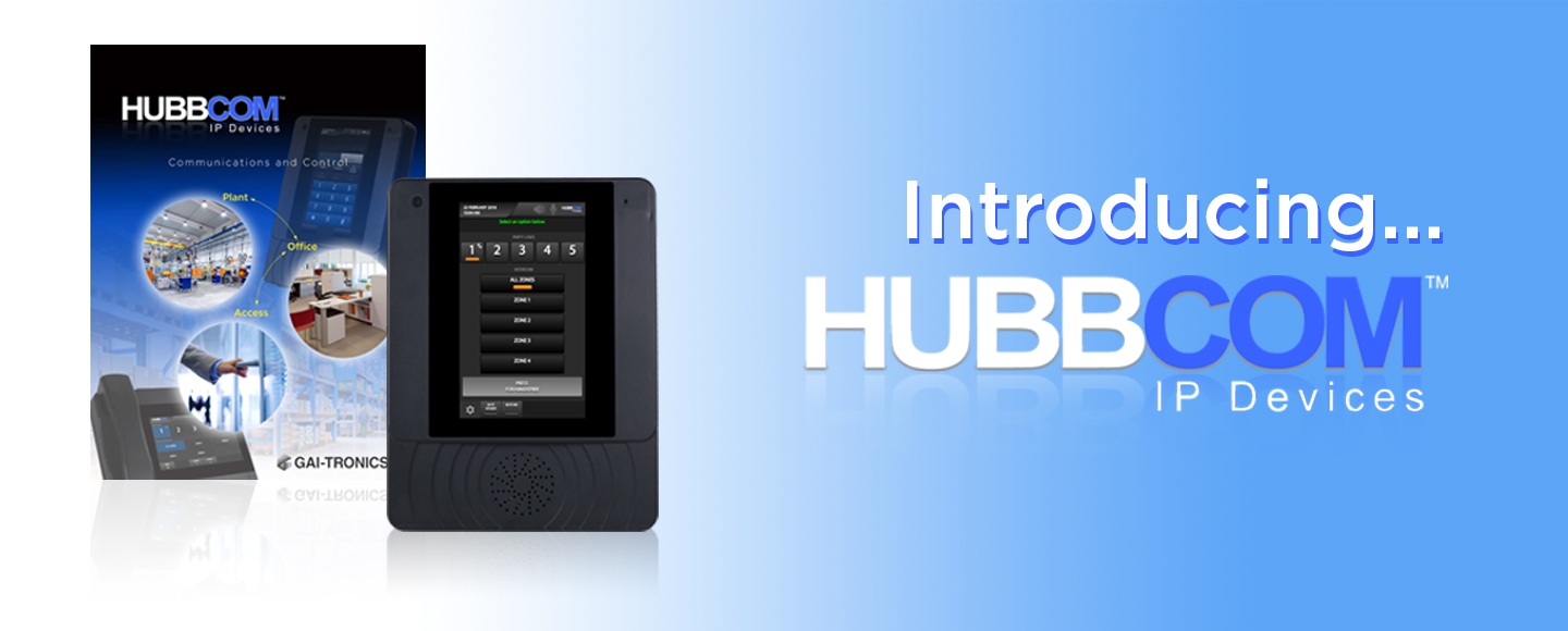 Hubbcom IP Devices Intro | GAI-Tronics
